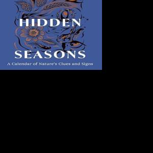 Deciphering the seasons: “A Calendar of Nature’s Clues’ | Arts ...