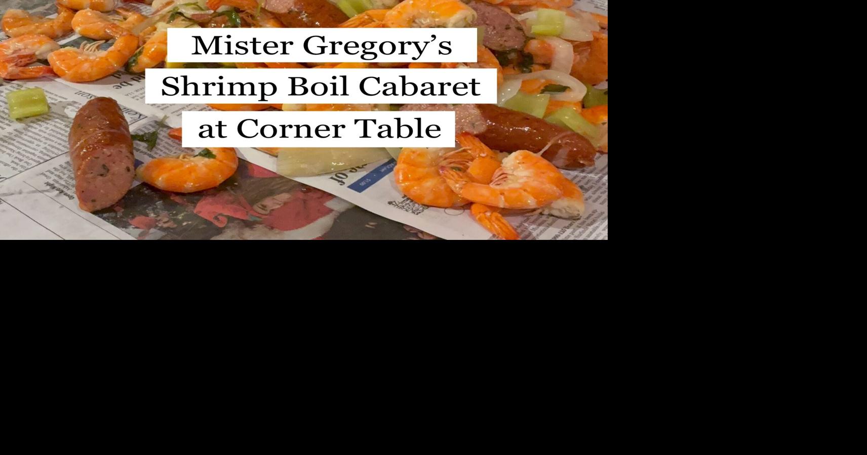 Shrimp Boil Cabaret at Corner Table | Video | ack.net