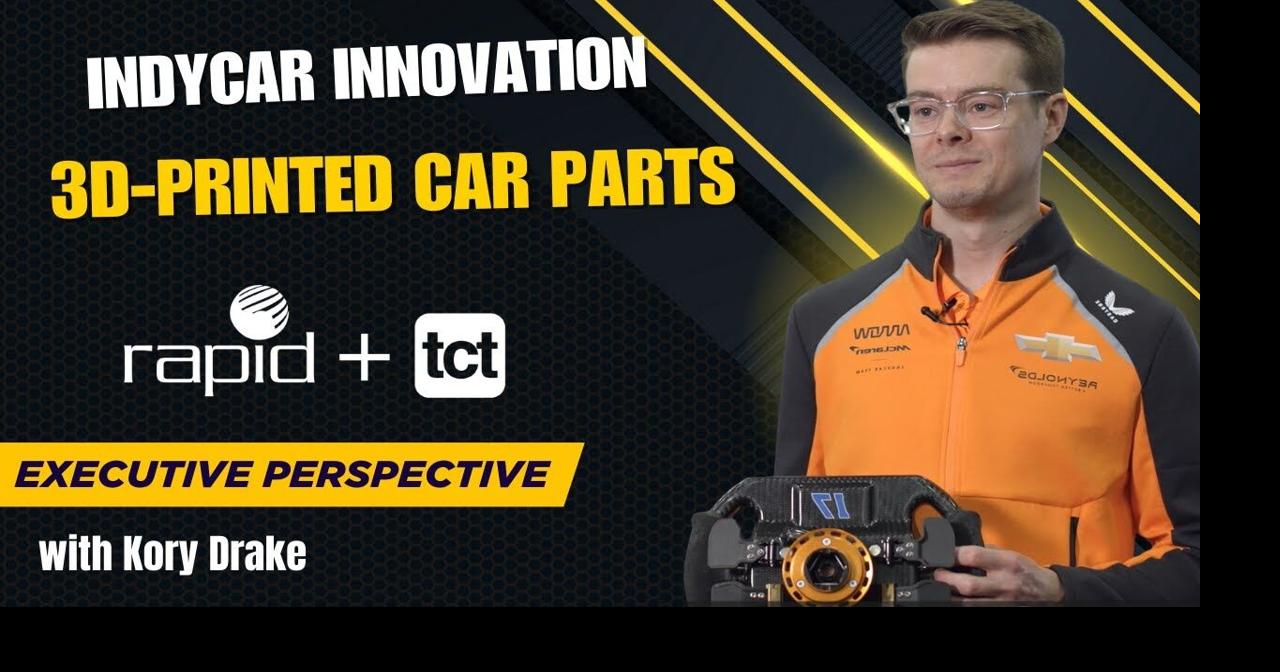Building the Future of Racing with 3D Printing – Kory Drake | Executive ...
