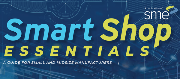 Smart Shop Essentials | advancedmanufacturing.org