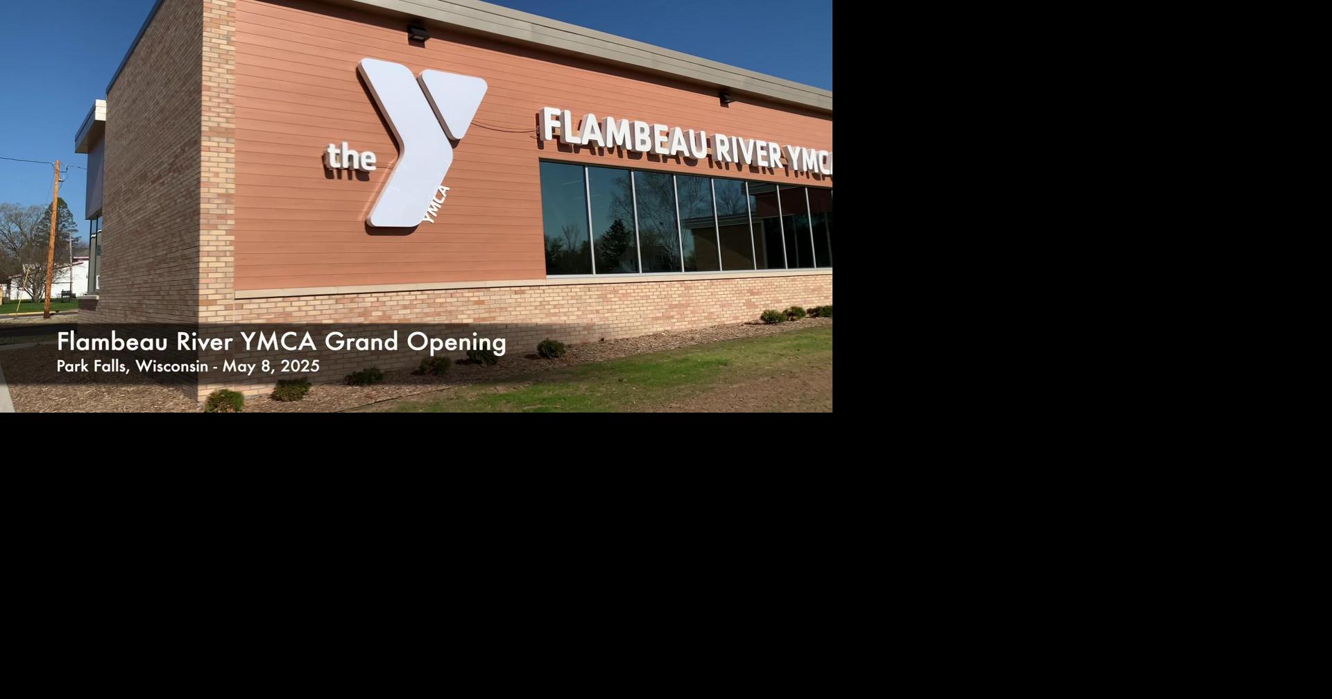 FLAMBEAU RIVER YMCA GRAND OPENING | Price County Review | apg-wi.com
