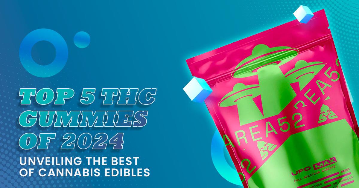 THC Gummies: 5 Most Popular Brands That Actually Work | Recommended ...