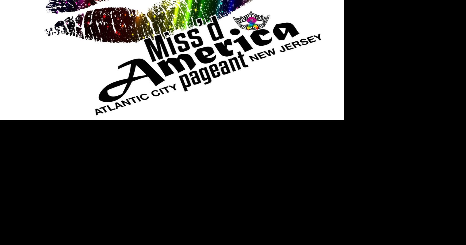 Drag competition Miss’d America struts in on the heels of A.C.’s most ...