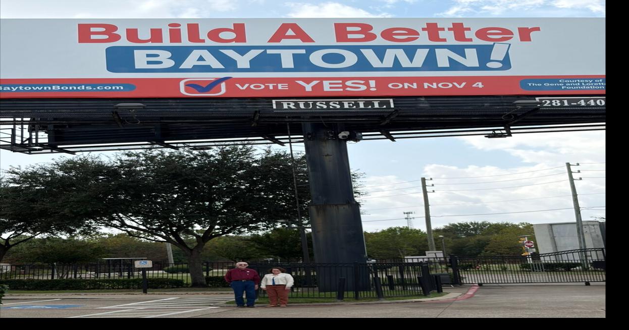 Build a Better Baytown Billboard pictured Bond Prop Namesake and ...
