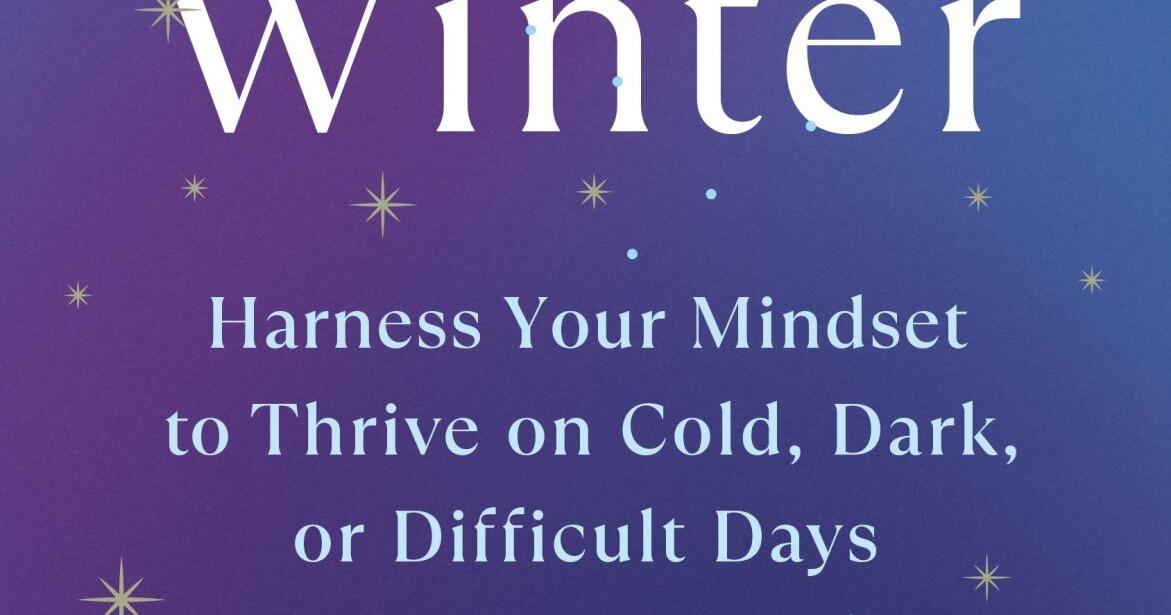 Review: “How to Winter: Harness Your Mindset to Thrive on Cold, Dark ...
