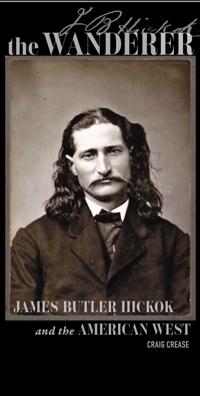 New biography of Wild Bill Hickok released this week | Local News ...