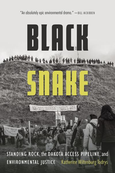 High Plains Book Awards finalist: 'Black Snake: Standing Rock, the ...
