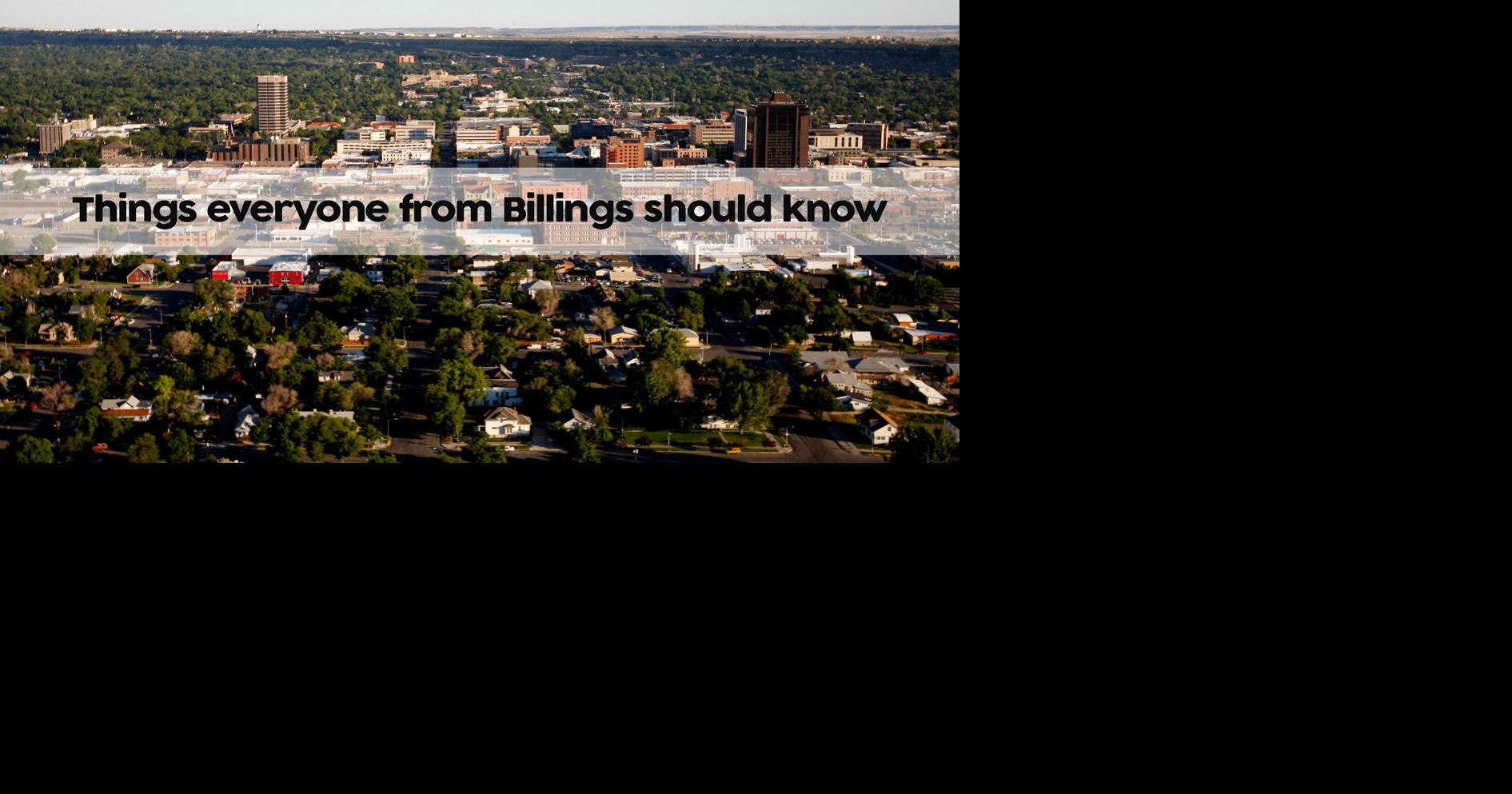 10 things everyone from Billings should know