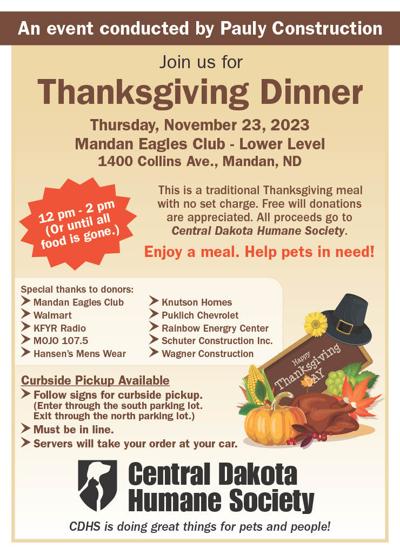 Thanksgiving Dinner all proceeds to Central Dakota Humane Society