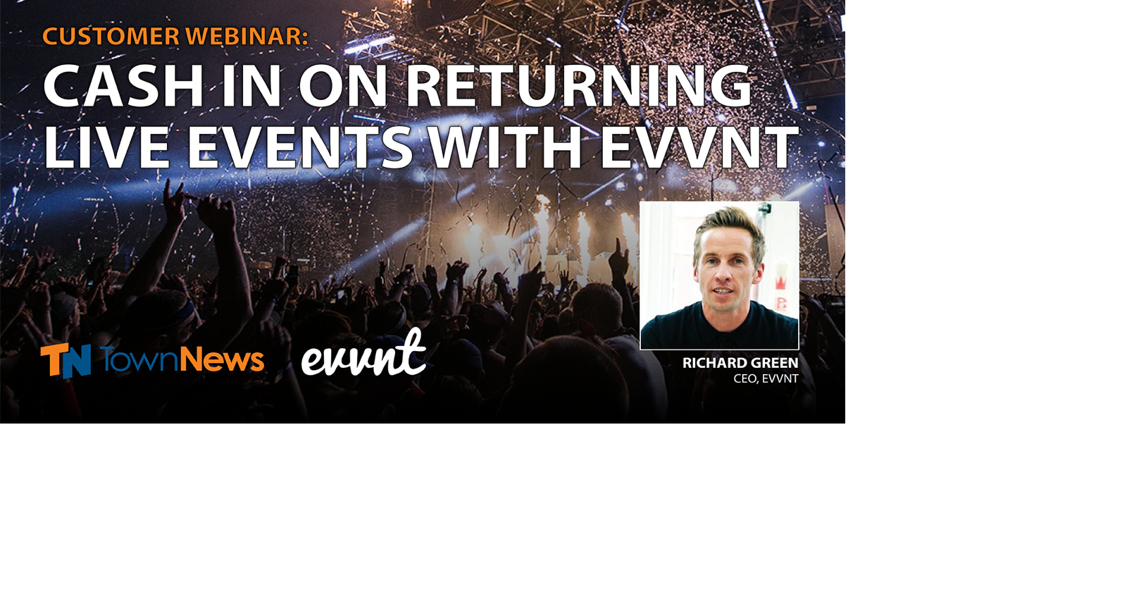 Webinar | Cash in on returning live events with Evvnt | News & features ...