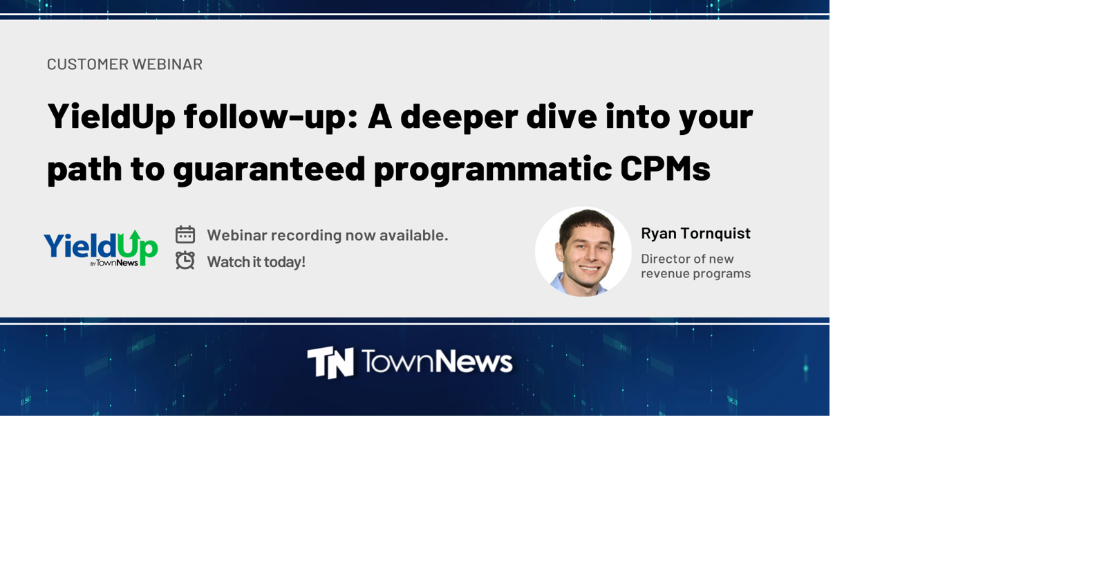 Webinar | YieldUp follow-up: A deeper dive into your path to guaranteed programmatic CPMs | News ...