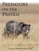 Predators of the Prairie; A look at central and eastern Montana largest ...