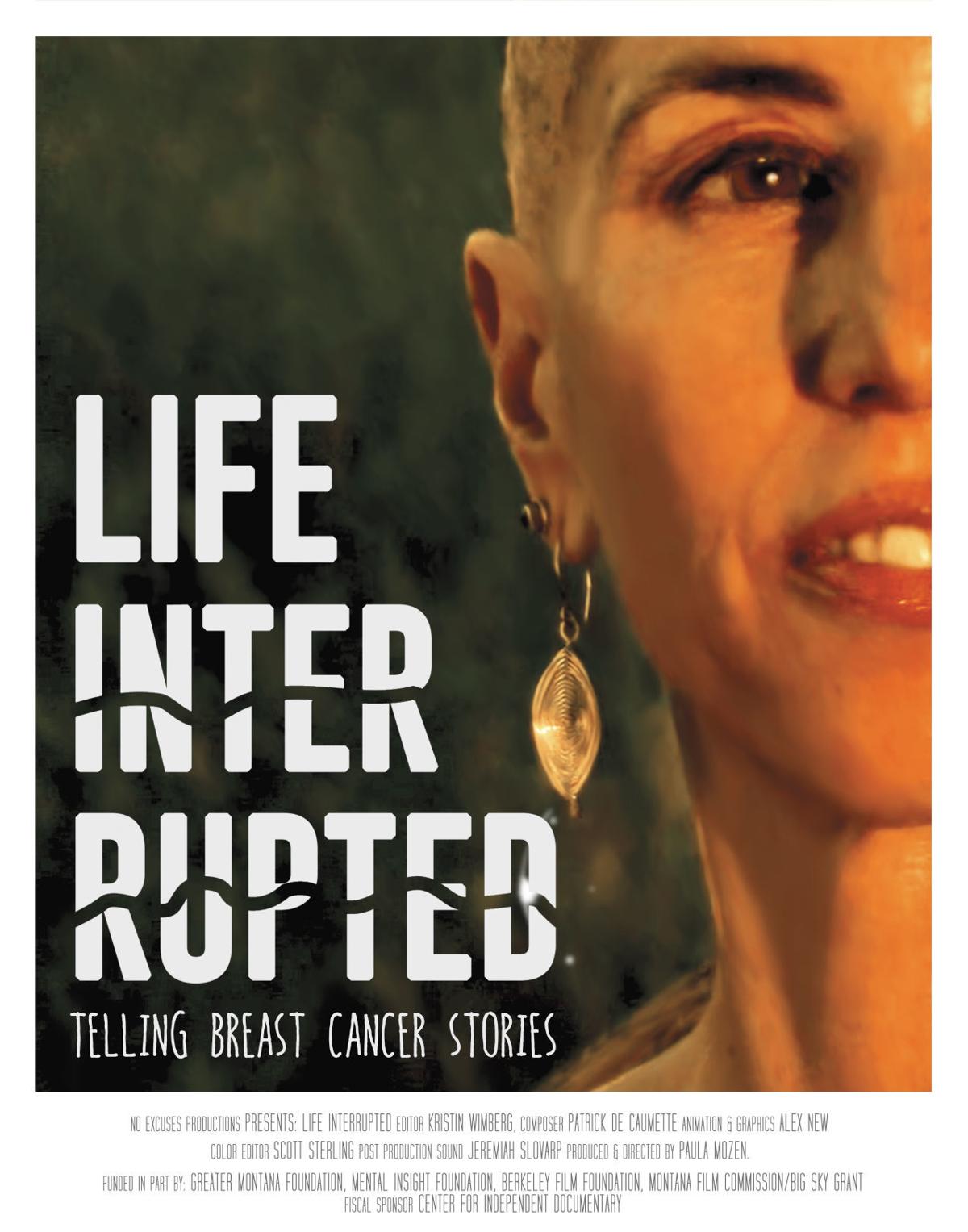 ‘Life Interrupted’ is an insider look at breast cancer | Film ...