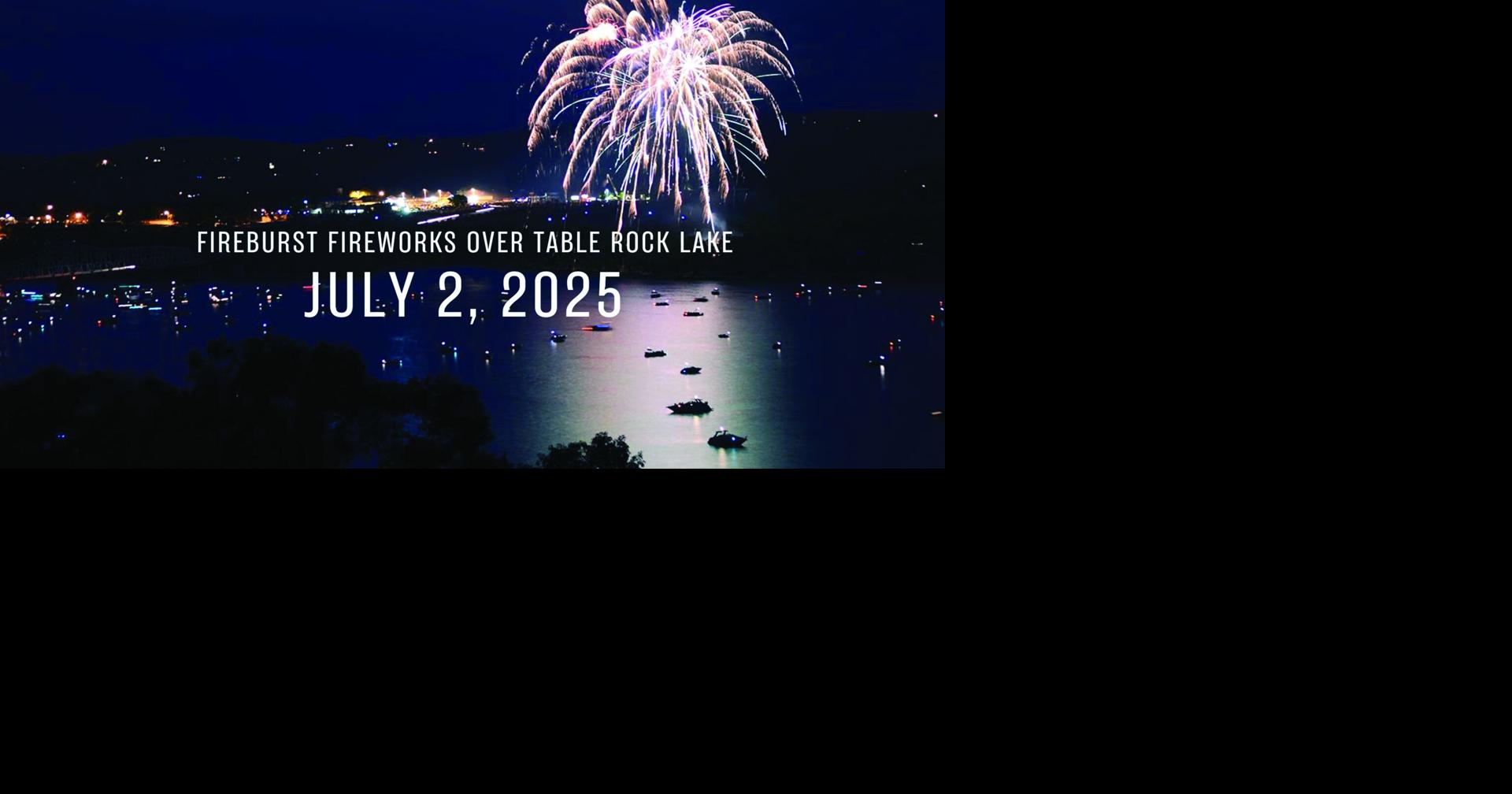 Fireburst 2025 will deliver a double fireworks show over Table Rock ...