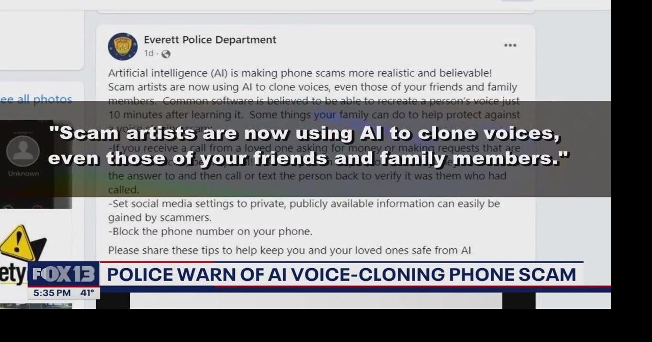 Everett Police warn of AI voice-cloning phone scam after case reported ...