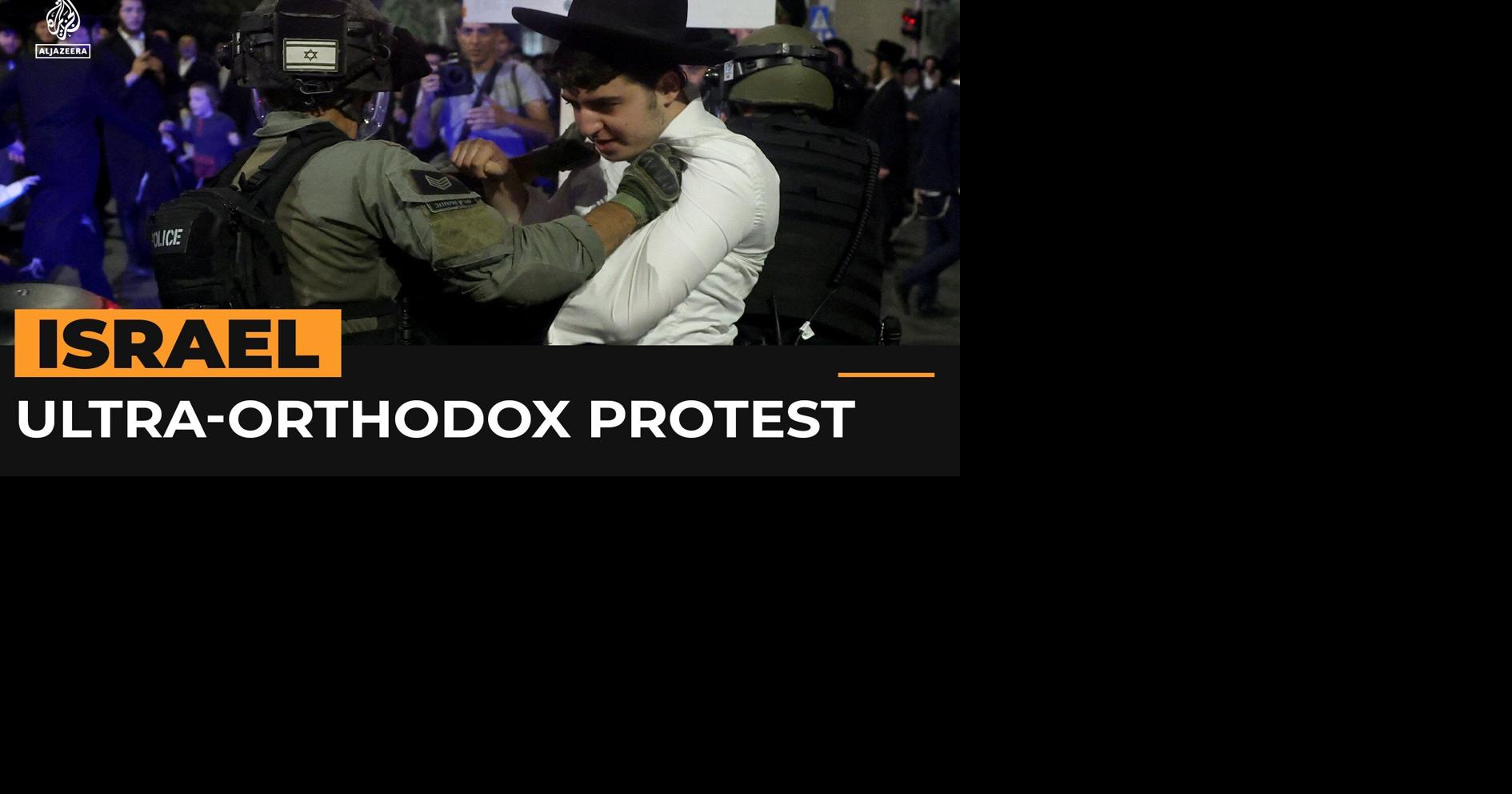 Ultra-Orthodox Jews clash with Israeli police over military conscription