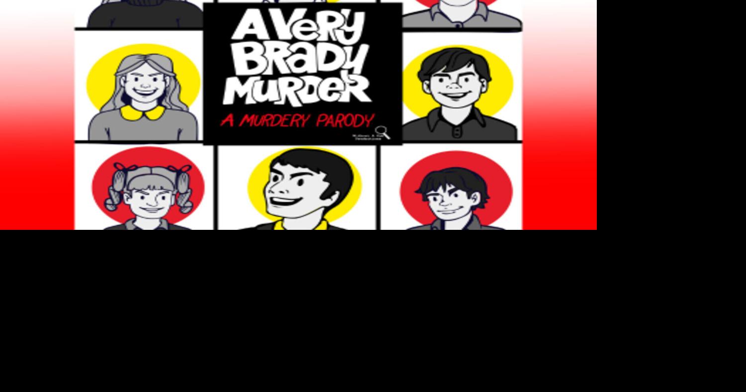 A Very Brady Murder: A Murdery Parody | On stage | buckscountyherald.com