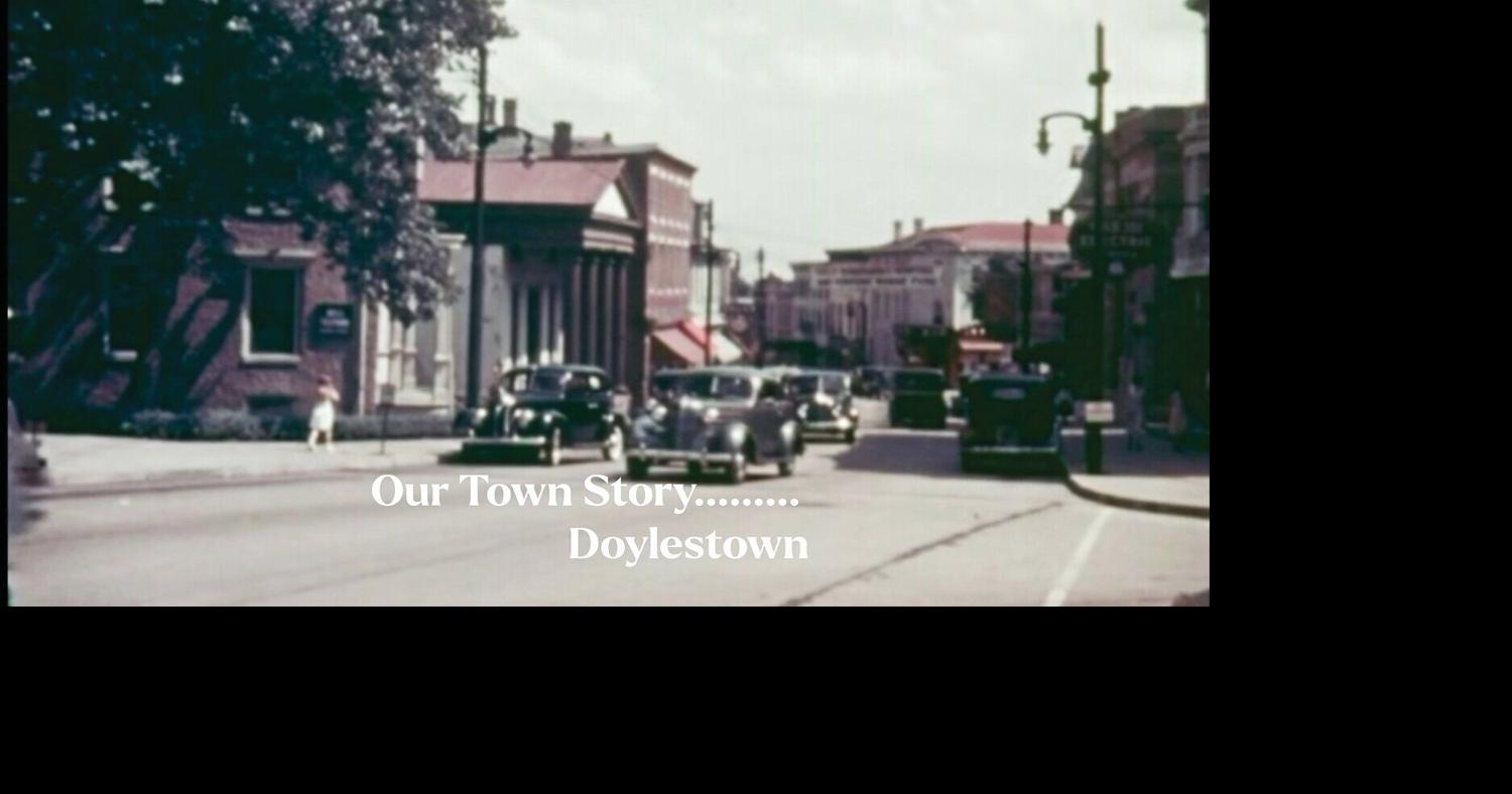 “Our Town Story…Doylestown” screening to benefit historical society ...