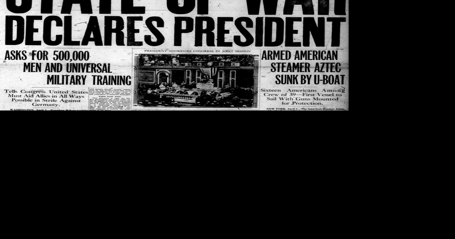 Front page, April 2, 1917: President Wilson declares war on Germany