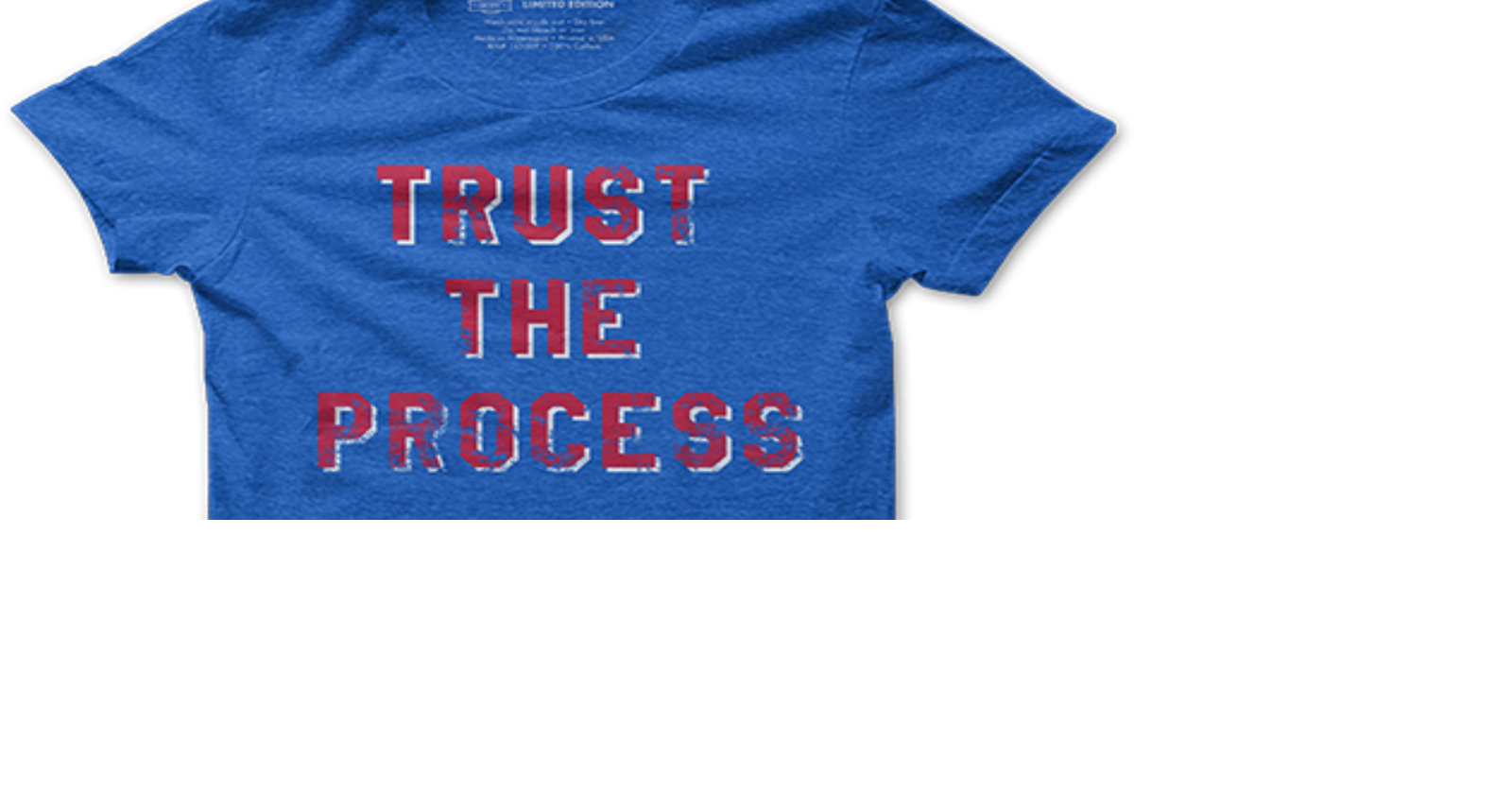 Merch Tent: 'Trust the process' T-shirt