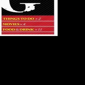 THINGS TO DO » 2 MOVIES » 4 FOOD & DRINK » 11
