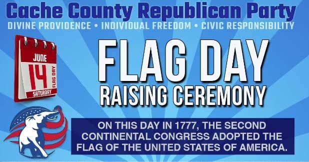 Cache County Republicans to observe Flag Day with patriotic celebration ...