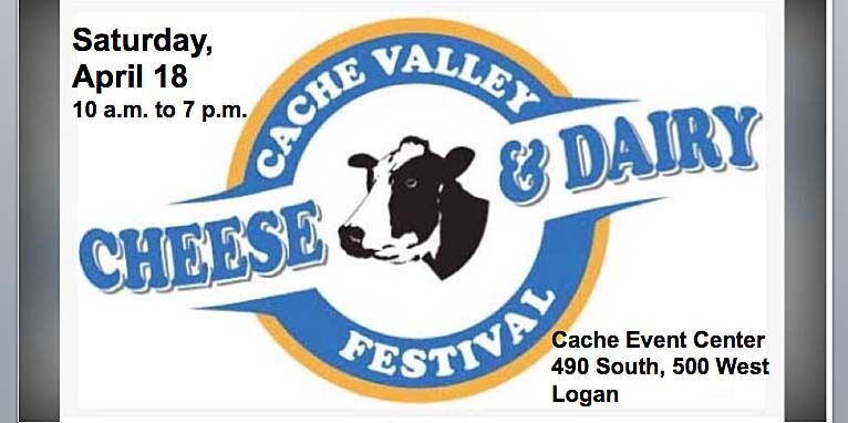 Fifth Annual Cache Valley Cheese & Dairy Festival slated to be held ...