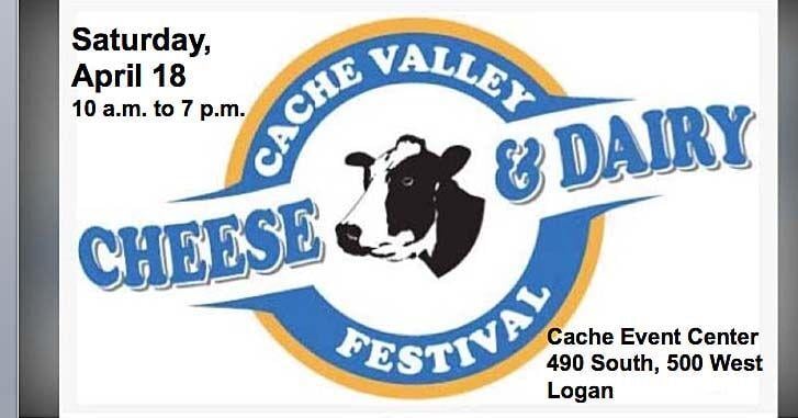 Fifth Annual Cache Valley Cheese & Dairy Festival slated to be held ...