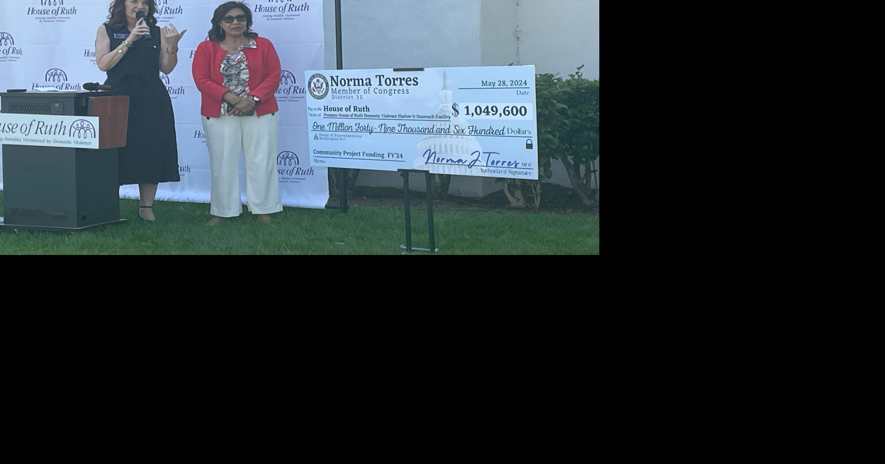 Congresswoman Norma J. Torres presents $1 million to House of Ruth ...