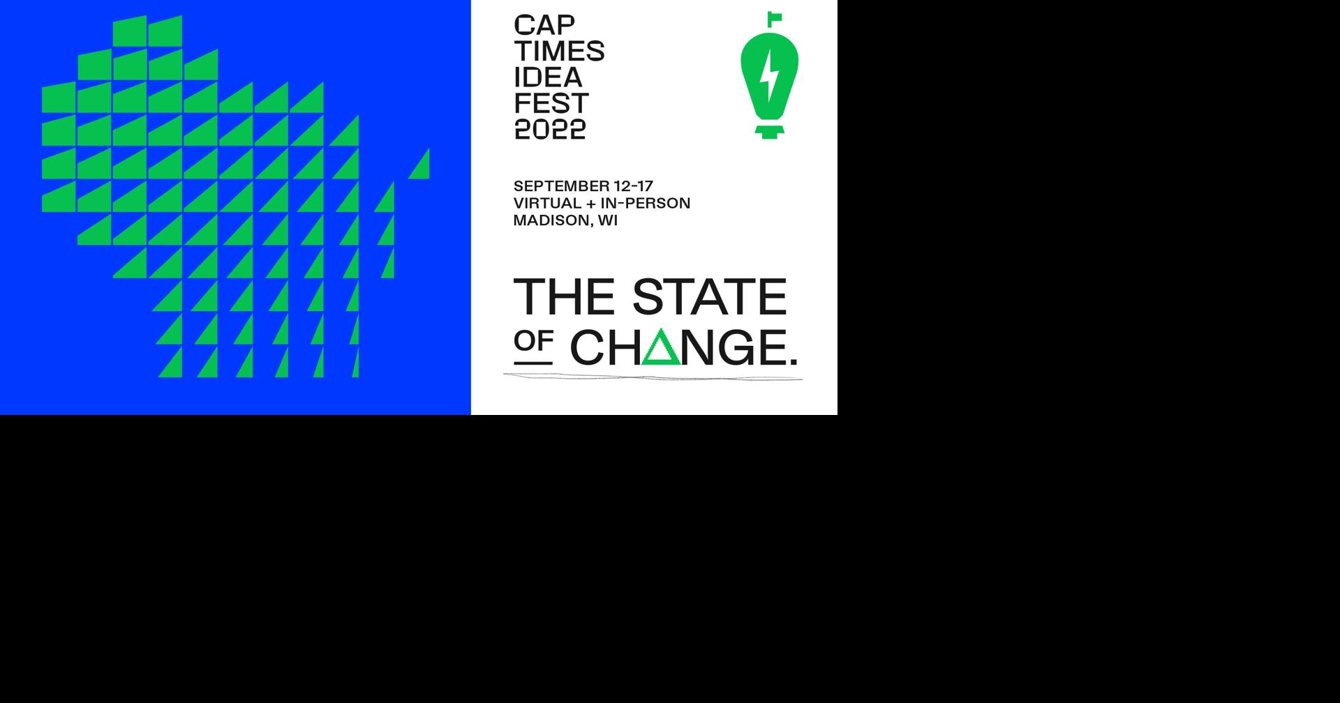 Tickets on sale now for the most intriguing Cap Times Idea Fest yet ...