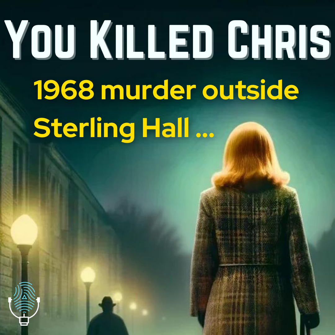UW-Madison student's 1968 murder inspires a true crime podcast ...
