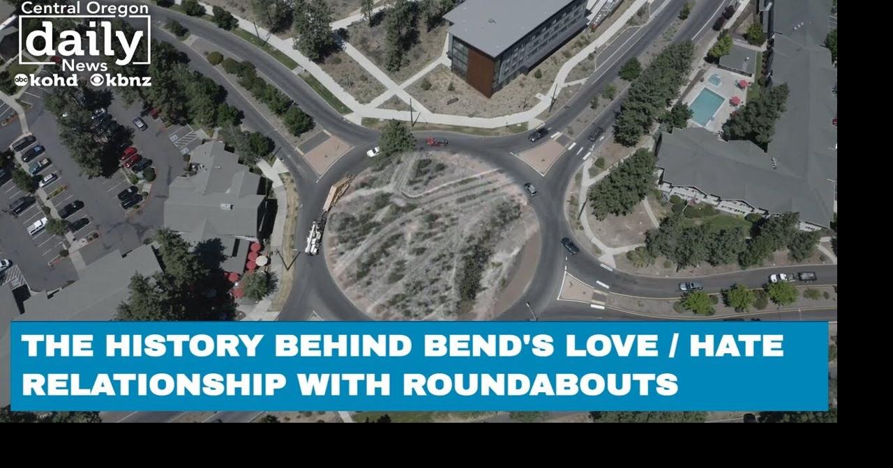 Why does Bend choose roundabouts? | | centraloregondaily.com