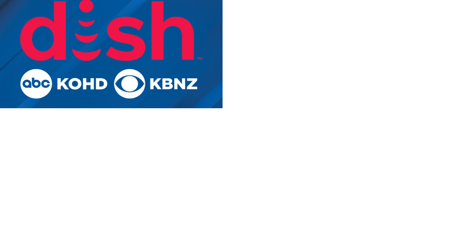 Update on Dish Network negotiations ABC and CBS in Central Oregon Local News centraloregondaily