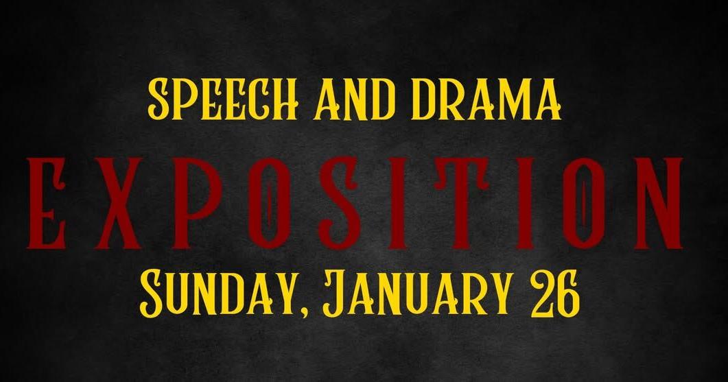 CHS Speech & Drama Exposition 2025 | Calendar | choteauacantha.com