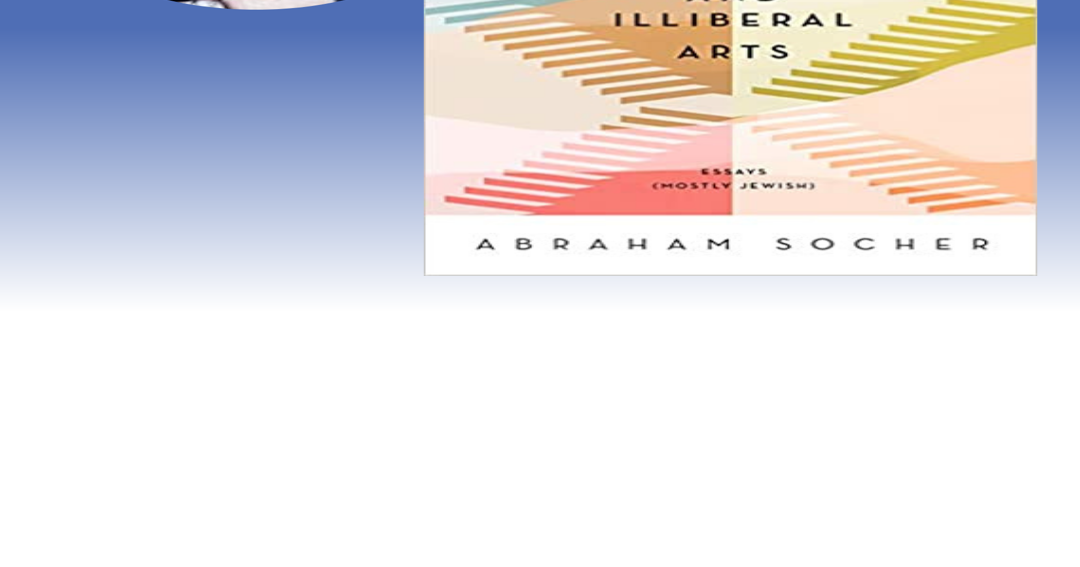 “Liberal and Illiberal Arts” | | clevelandjewishnews.com