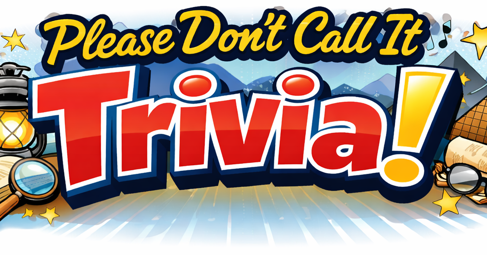 Please don't call it trivia! | People | codyenterprise.com