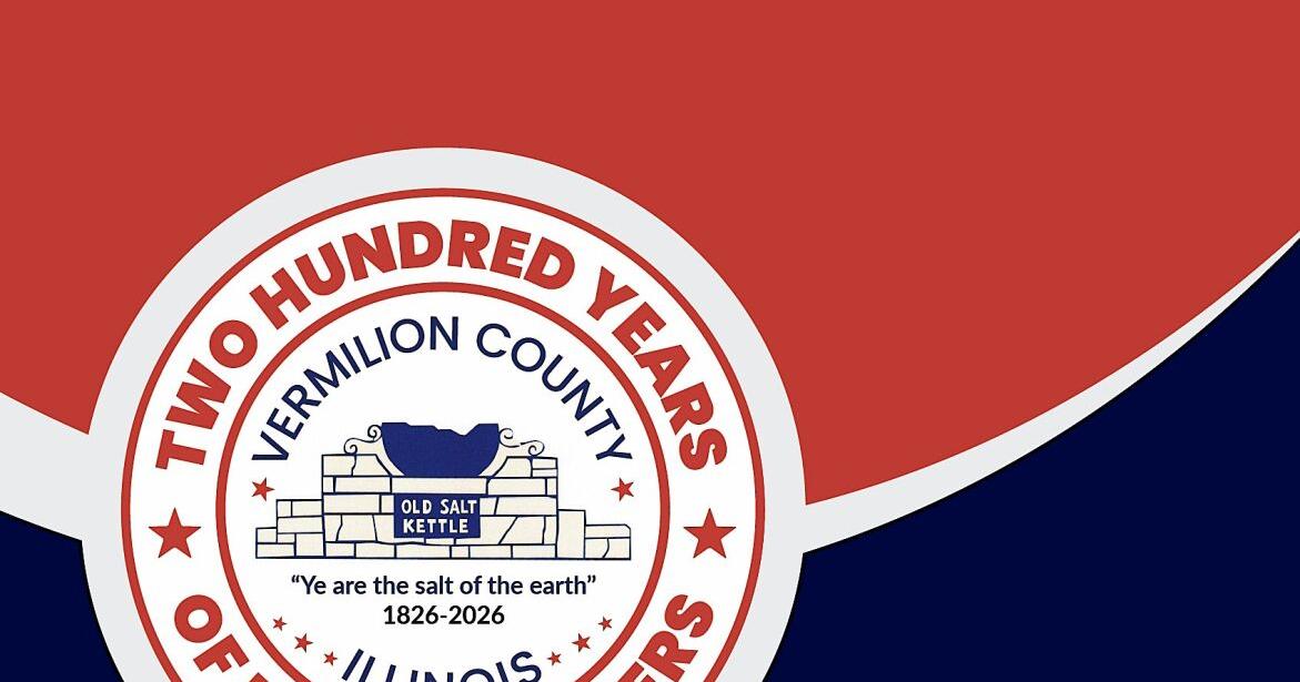 Bicentennial celebration begins for Vermilion County | News ...