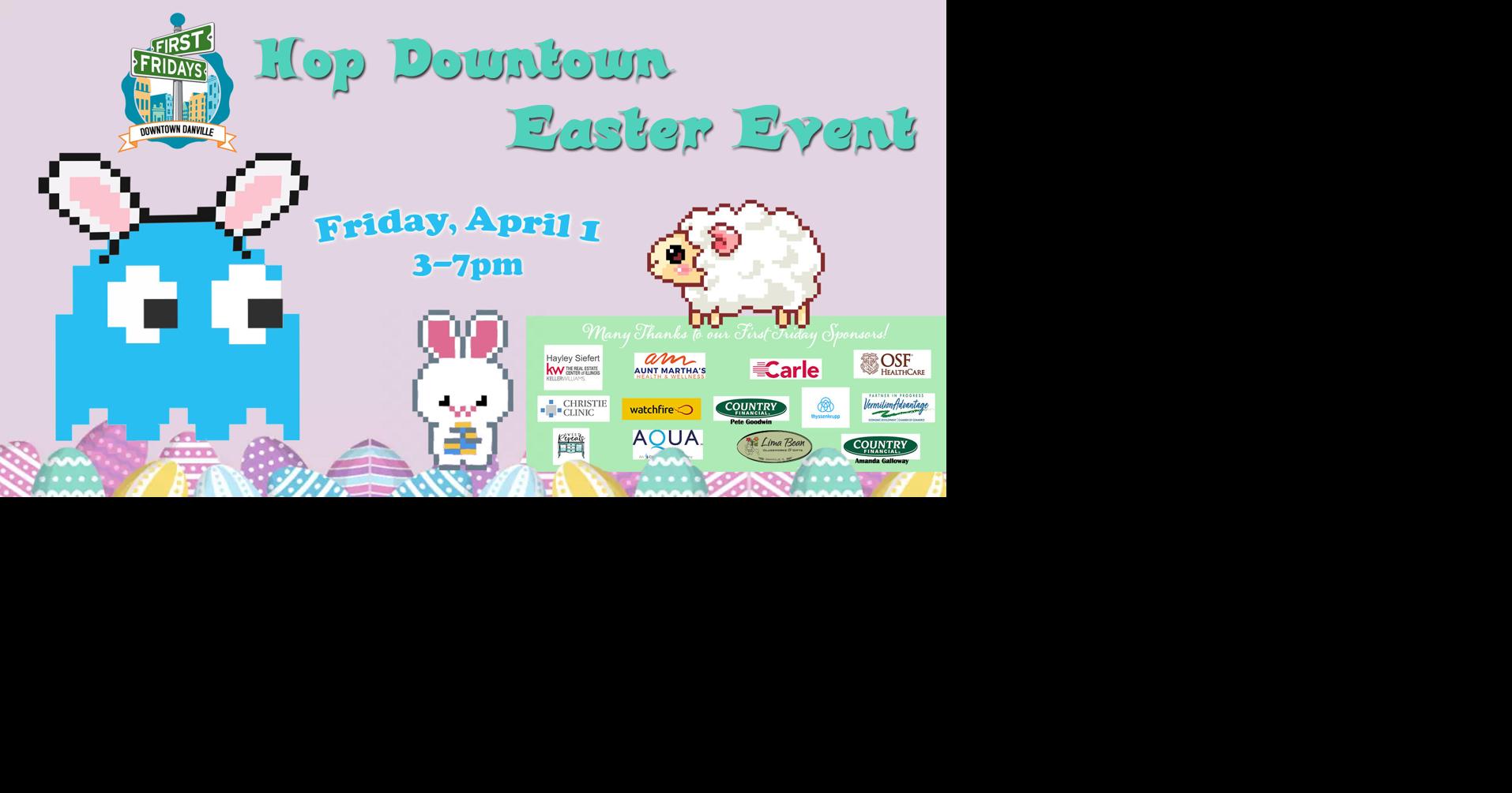 First Fridays to be Easter-themed | News | commercial-news.com