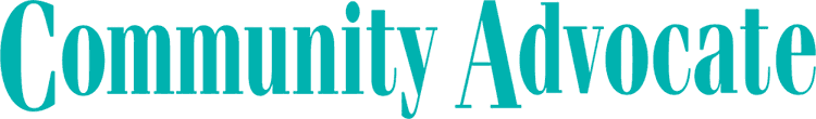 Read the Latest Print Edition | Community Advocate | communityadvocate.com