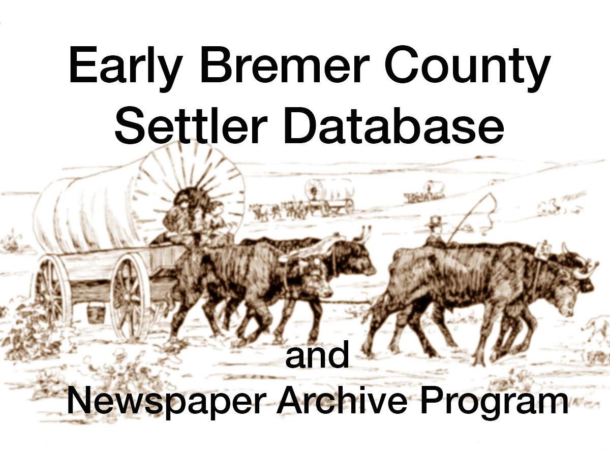 The Bremer County Genealogical Society presents “How to Use the Early ...