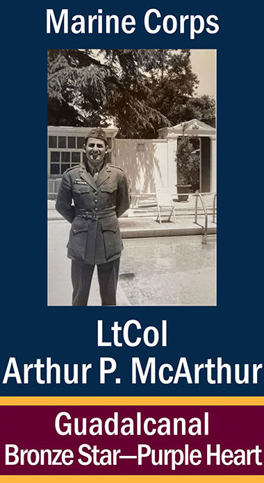 Coronado’s “Avenue Of The Heroes” ... LtCol Arthur ‘Mac” McArthur, USMC ...