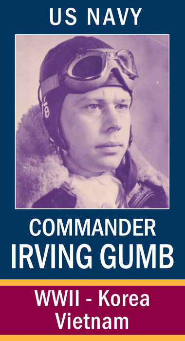 Avenue Of Heroes Banner Recipient ... Commander Irving Gumb, USN ...