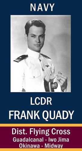 Coronado’s “Avenue Of The Heroes” ... LCDR Frank Bernard Quady, USN ...