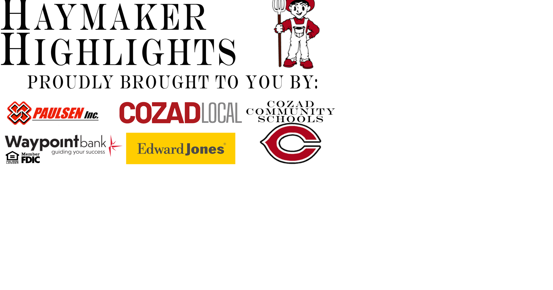 Haymaker Highlights | Haymaker Highlights | cozadlocal.com