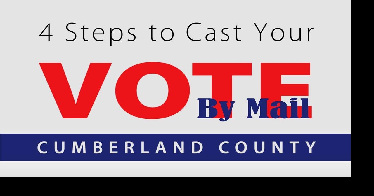 4 Steps to Cast Your Vote by Mail in Cumberland County