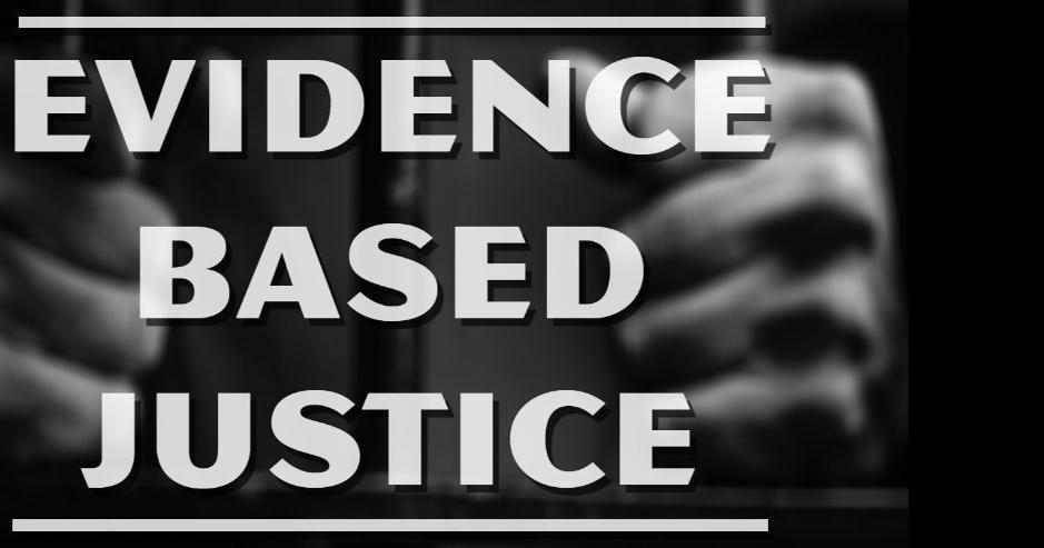 Evidence-Based Justice Series: Measuring the effectiveness of criminal ...