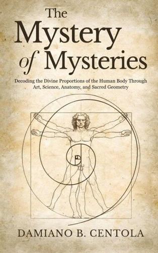 New Book Examines Sacred Geometry, Anatomy, and Leonardo’s Vitruvian ...
