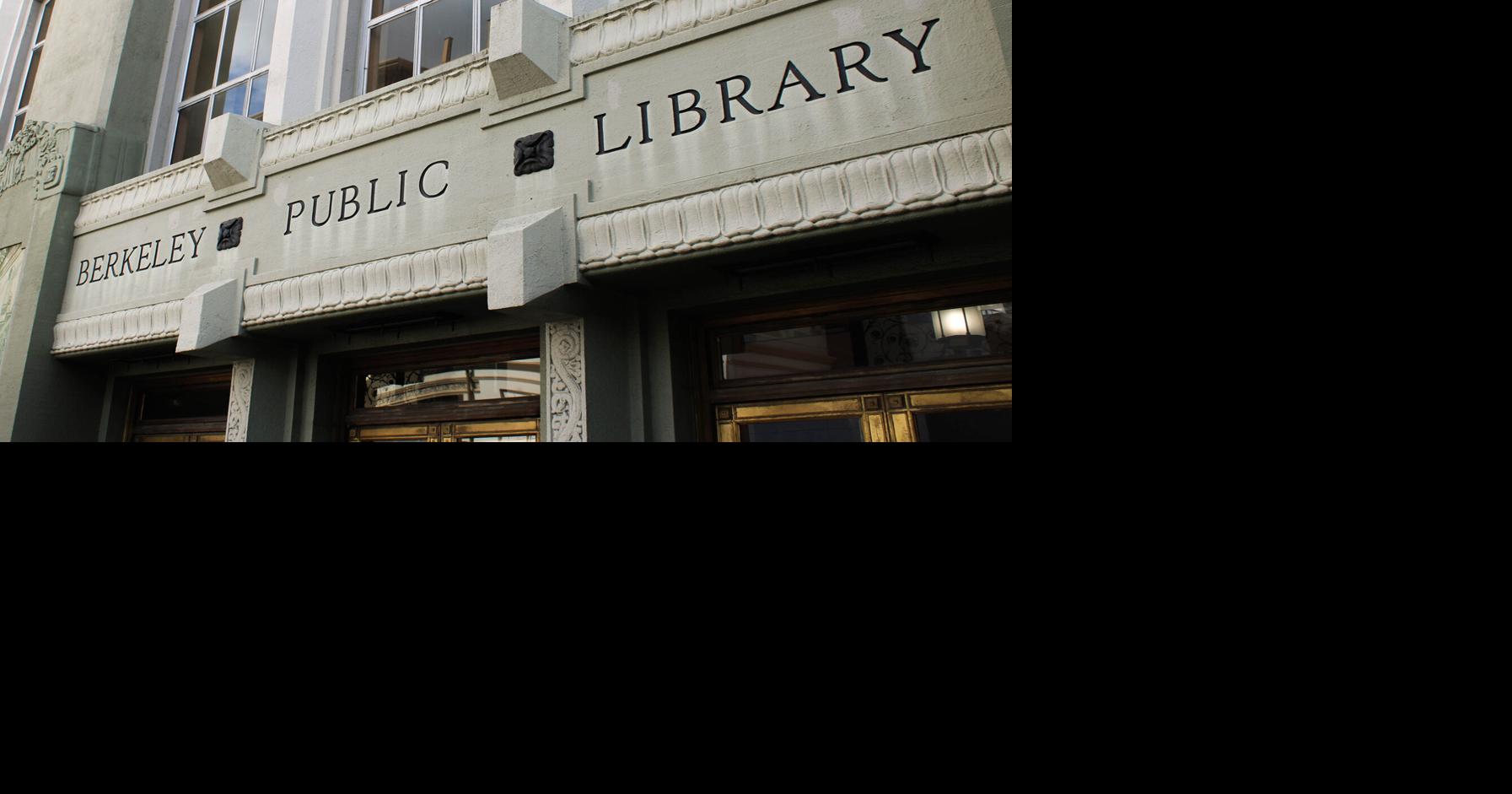 Local tax measures keep Berkeley’s libraries safe from threat of federal funding cuts | City ...