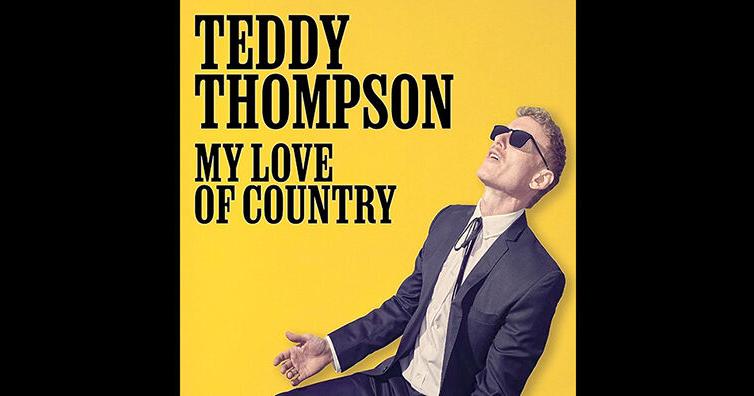 Review: On ‘My Love of Country,’ Teddy Thompson covers Nashville ...