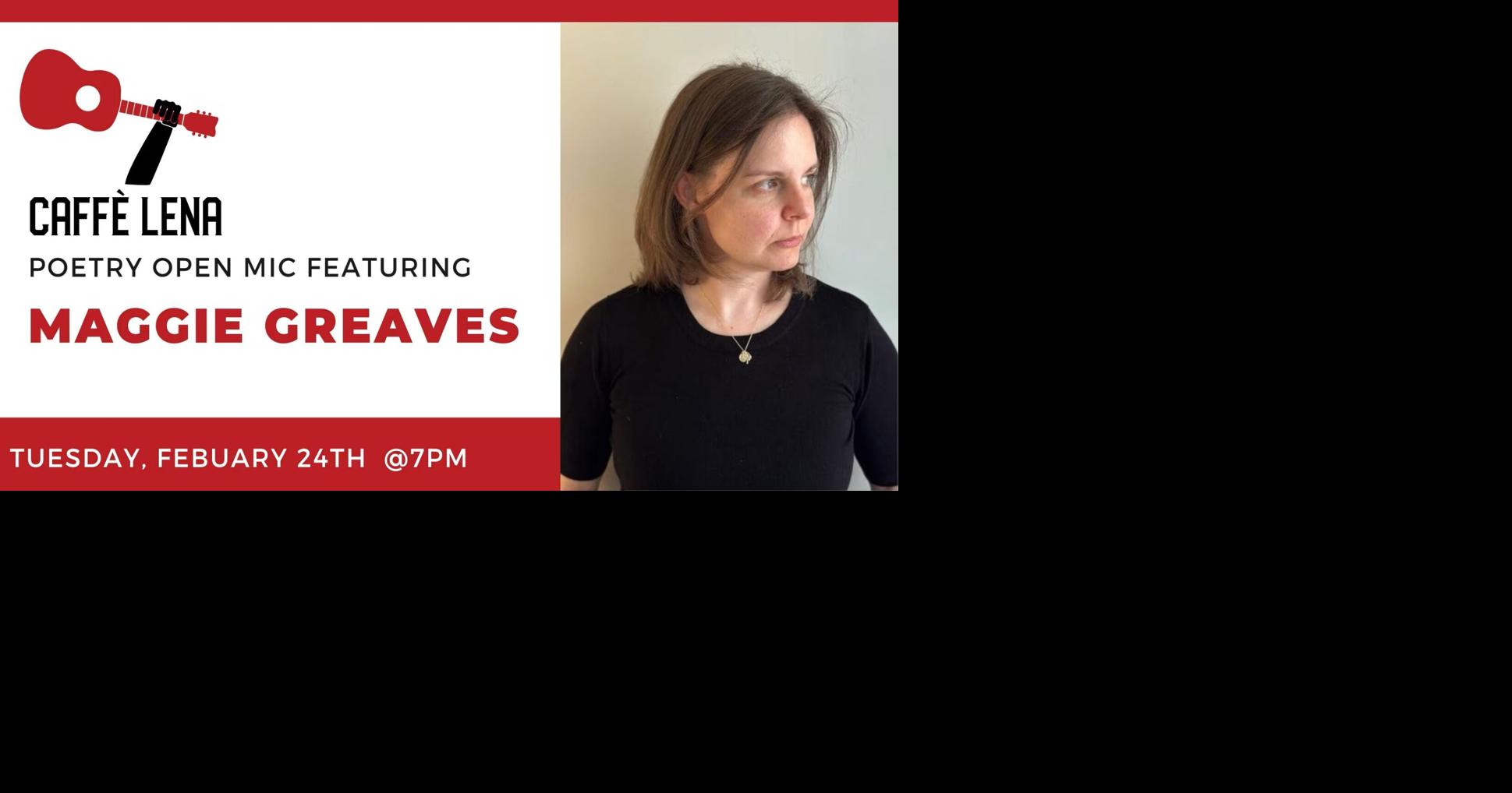 Maggie Greaves Poetry Reading at Caffe Lena | The Spot518 Entertainment ...